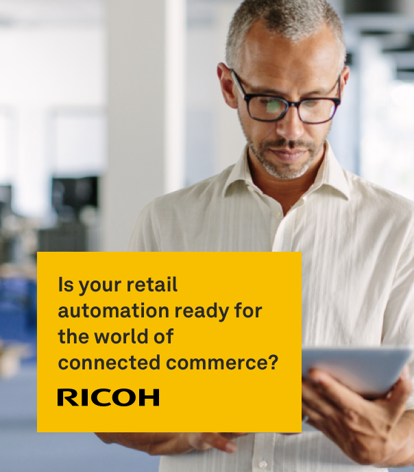 Ready to embrace retail automation | Ricoh USA